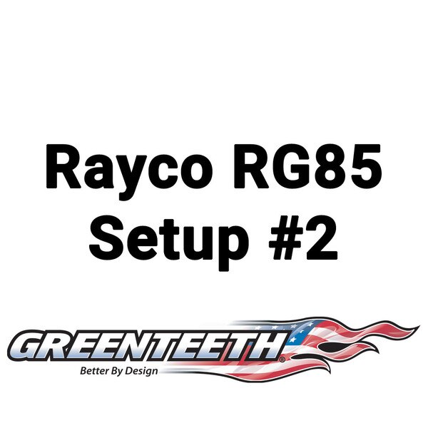 Complete setup of Greenteeth for Rayco RG 85 #2